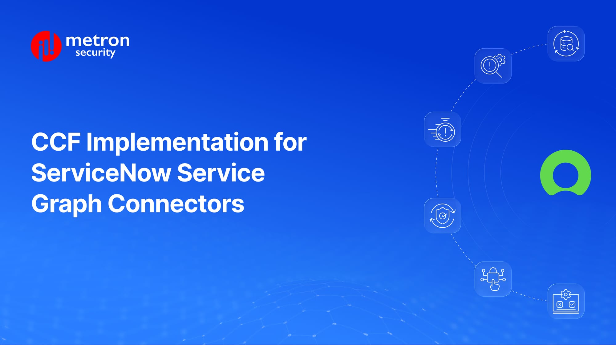 CCF Implementation for ServiceNow Service Graph Connectors