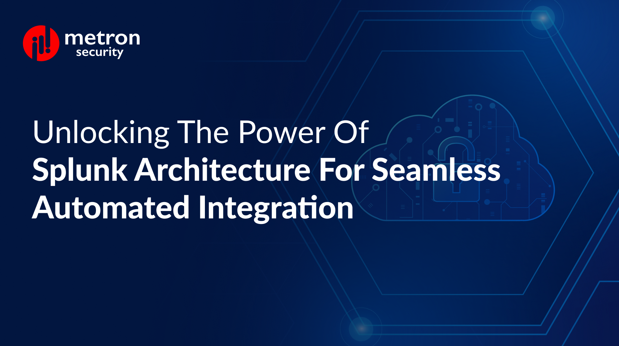 Splunk Architecture for Seamless Automated Integration