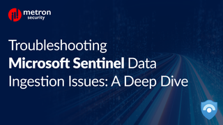 Troubleshooting Microsoft Sentinel Data Ingestion Issues