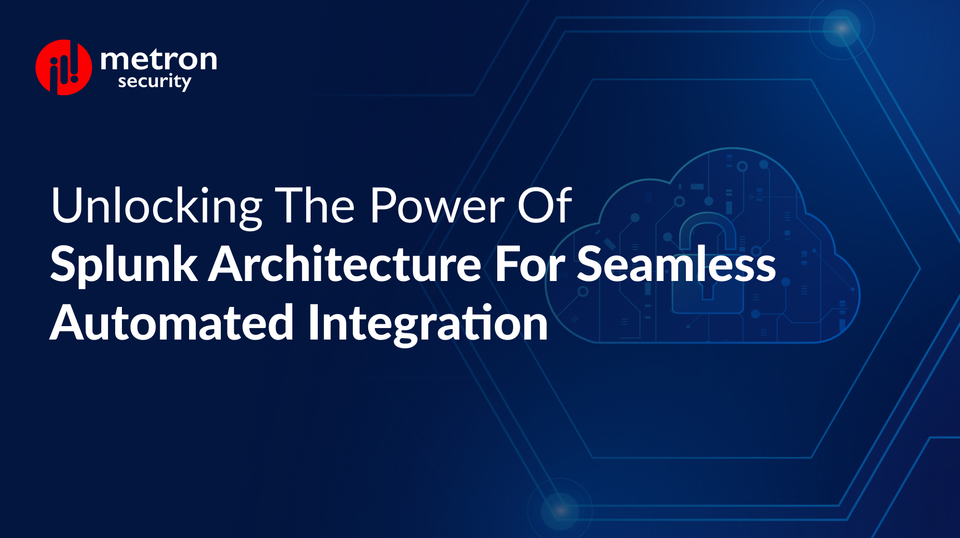 Splunk Architecture for Seamless Automated Integration