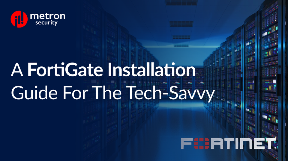 Fortigate (NGFWs by Fortinet) Installation Guide [2024]