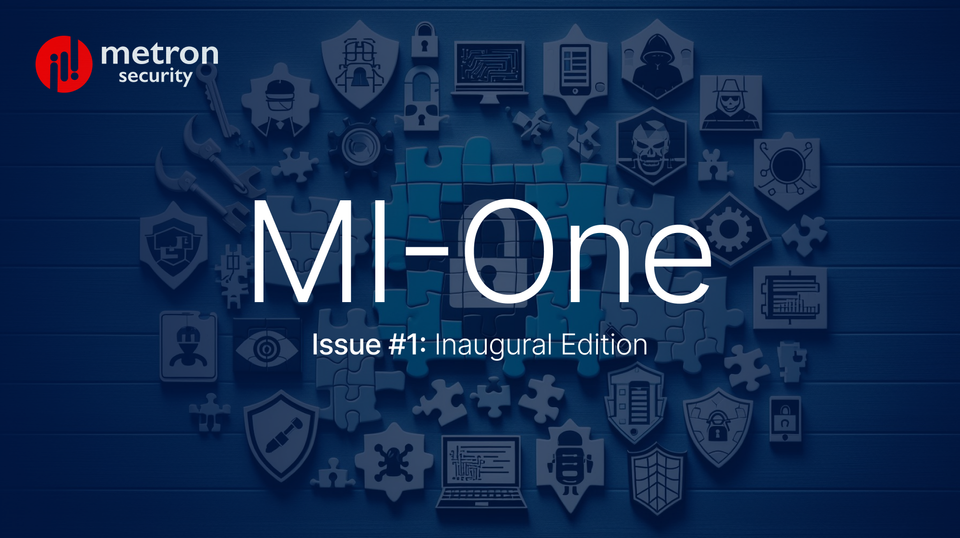 MI—One: Inaugural Newsletter from Metron Security [March 2024]